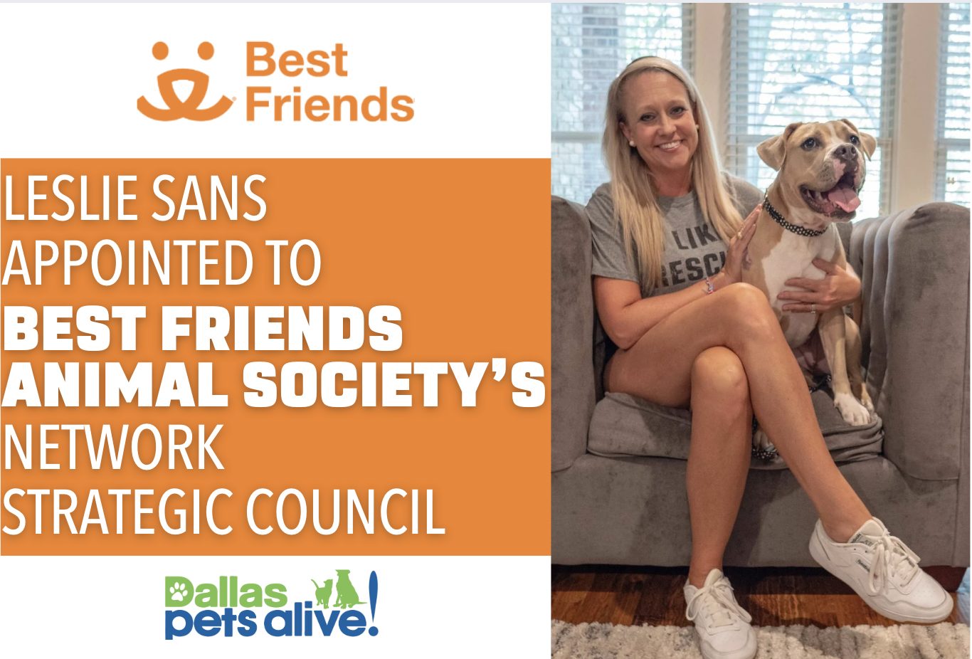 Dallas Pets Alive’s Leslie Sans Appointed To Best Friends Network ...